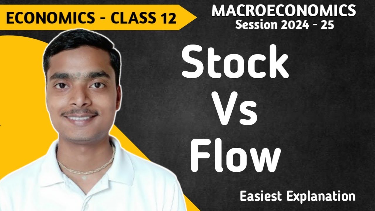 Stock Vs Flow Variables | National Income Macroeconomics | Class 12 ...