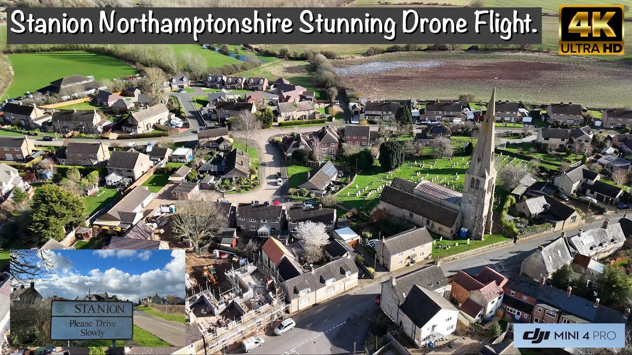 Stanion Northamptonshire | Stunning 4K Drone Footage | DJI Mini 4 Pro ...