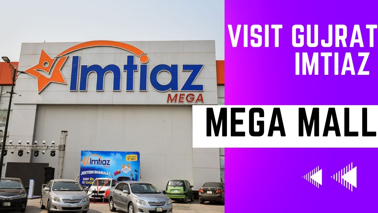 Pakistan biggest/Imtiaz Super Market Gujrat//Imtaz mega Mall Gujrat ...