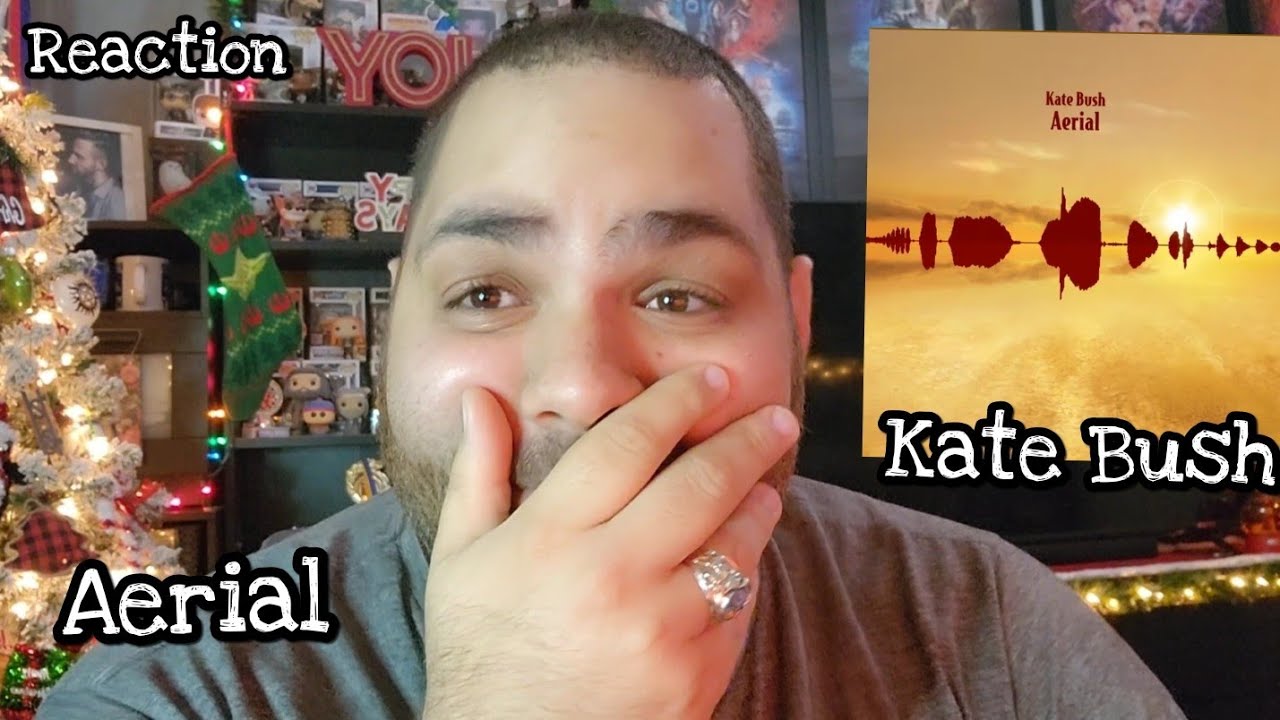 Kate Bush - Aerial |REACTION| First Listen Aerial Album - YouTube