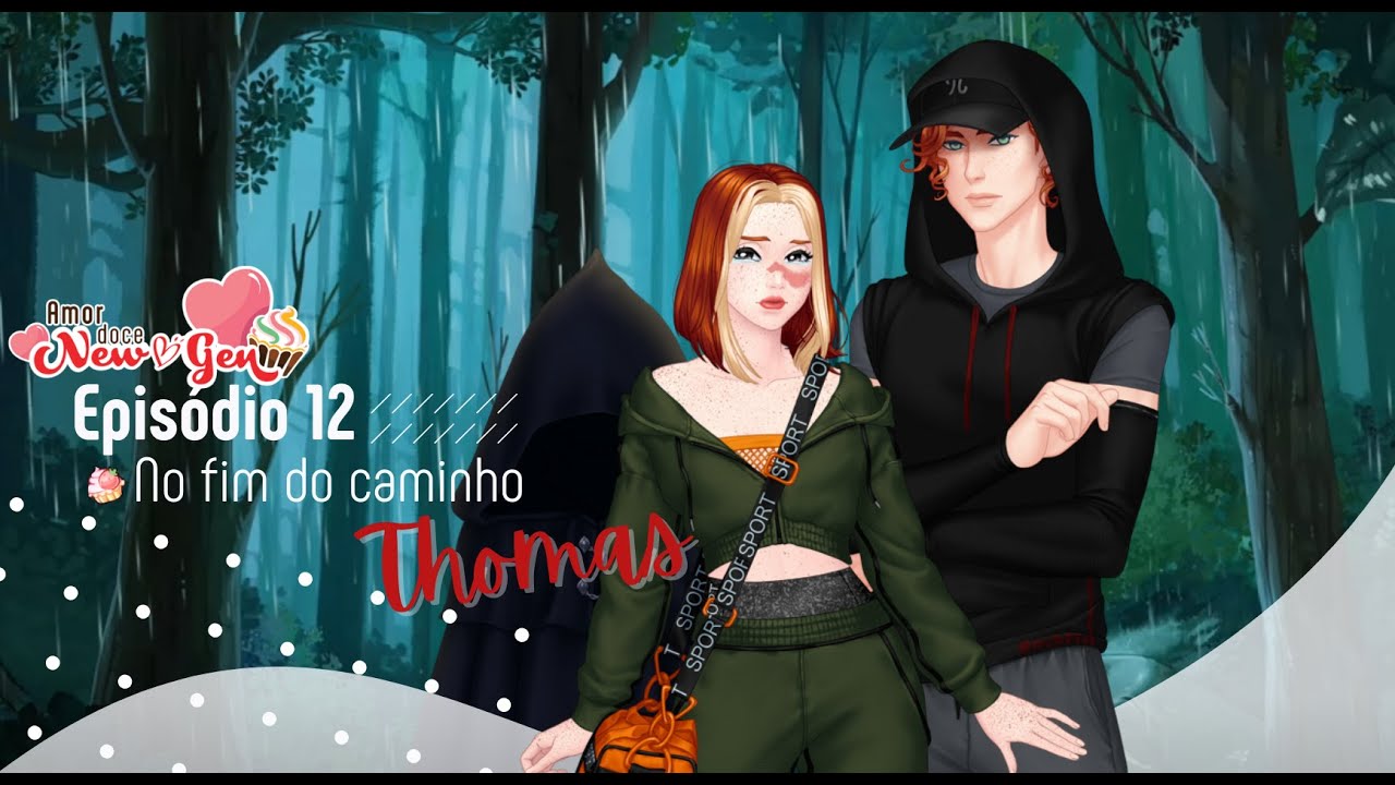 「Amor Doce: New Gen」Episódio 12 │ Rota Thomas (sem comentários) - YouTube