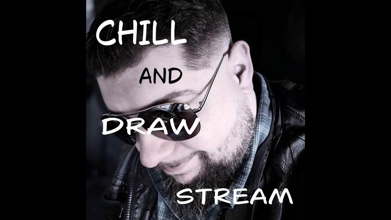 Chill and Draw Stream - YouTube