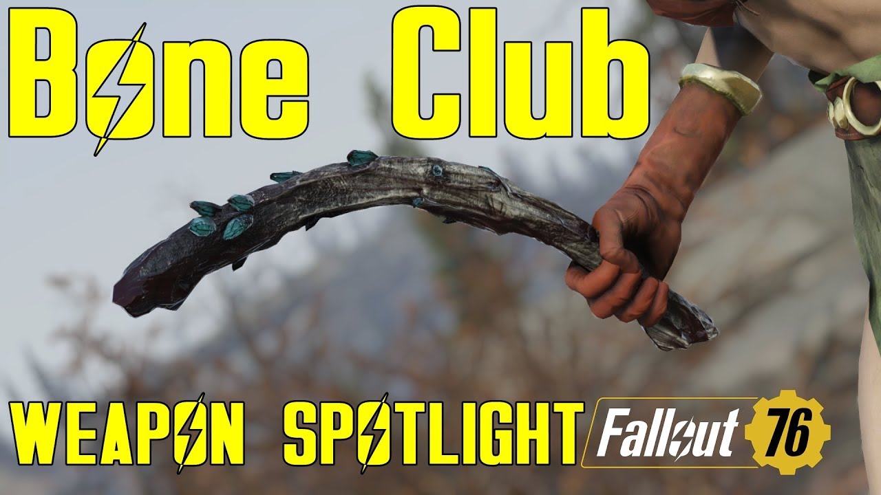 Fallout 76: Weapon Spotlights: Bone Club - YouTube
