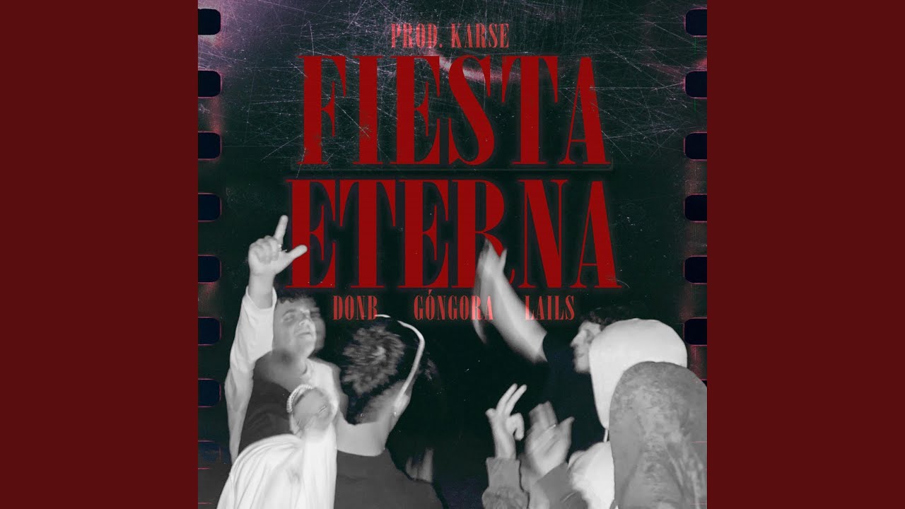 FIESTA ETERNA (feat. LAILS & KARSE NT) - YouTube