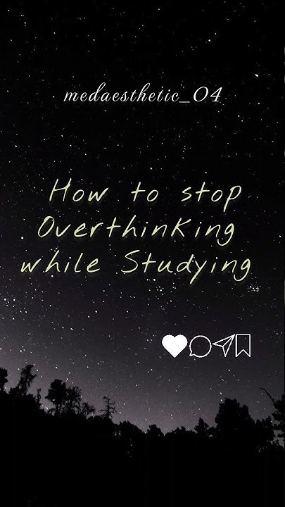 How to stop overthinking while studying #motivation #shortvideo # ...