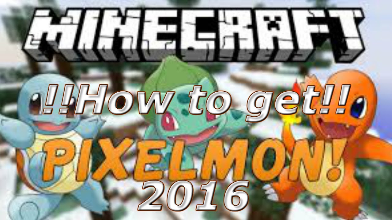 How to Get pixelmon 2016 - YouTube
