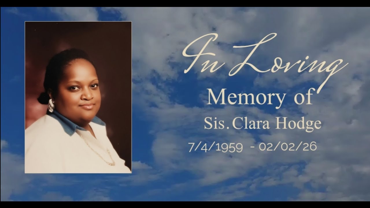 Celebrating the Life of Sis. Clara Hodge - YouTube