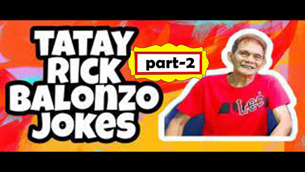 Tatay Rick-jokes part-2 - YouTube