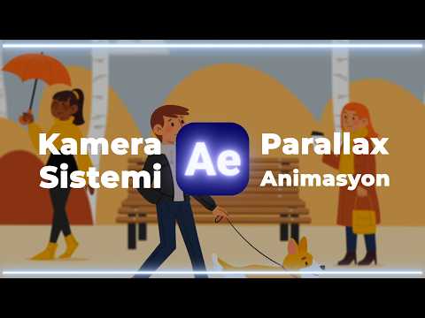 After Effects Kamera Sistemi & Parallax Animasyon
