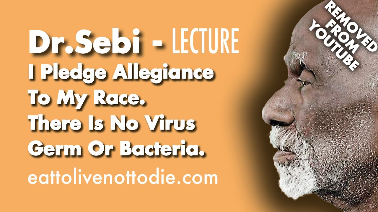Dr Sebi - I Pledge Allegiance To My Race - Full Video - YouTube