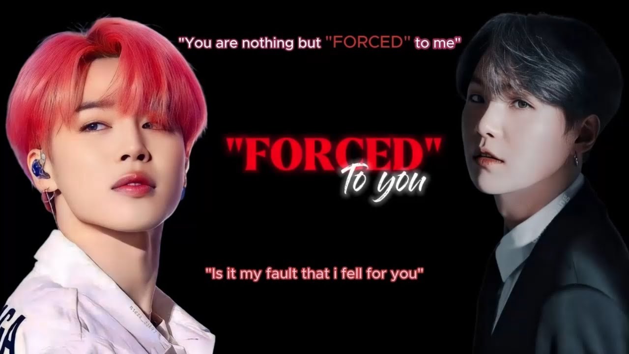 YOONMIN FF |"FORCED TO YOU"|(FINAL EPISODE)|#yoonmin #yoonminff # ...