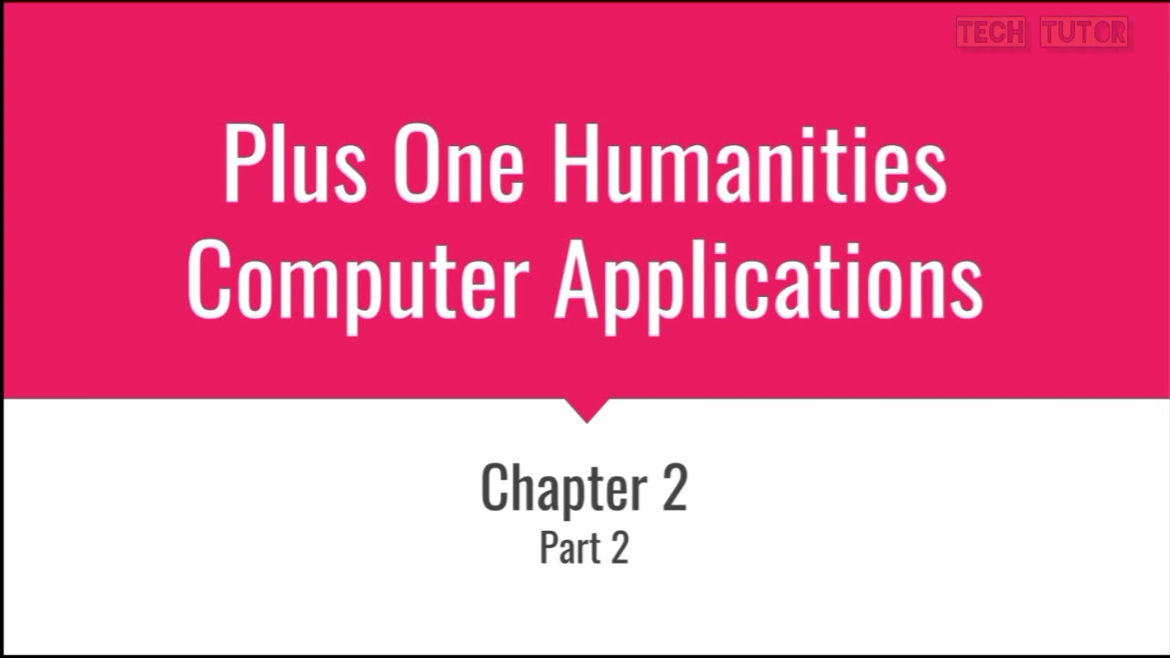 Plus One Humanities Computer Applications|Chapter 2 Part 2|Components ...