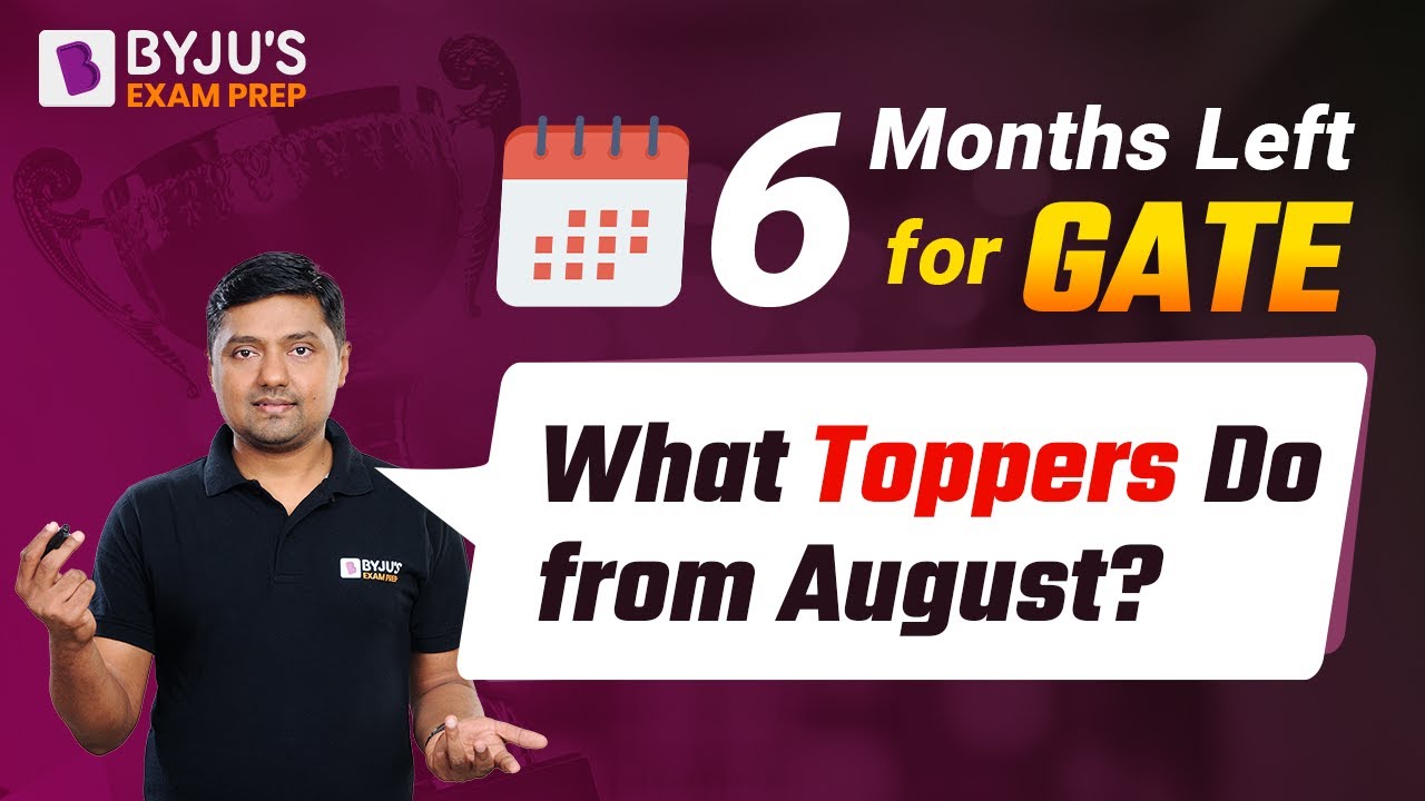 6 Months for GATE 2023 | Toppers 6 Months Preparation Strategy for GATE ...