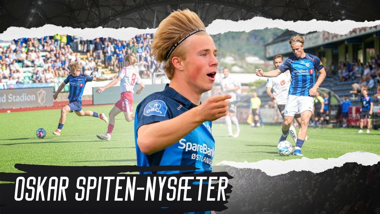 Oskar Spiten-Nysæter Skills, Goals & Highlights 2024ᴴᴰ - YouTube