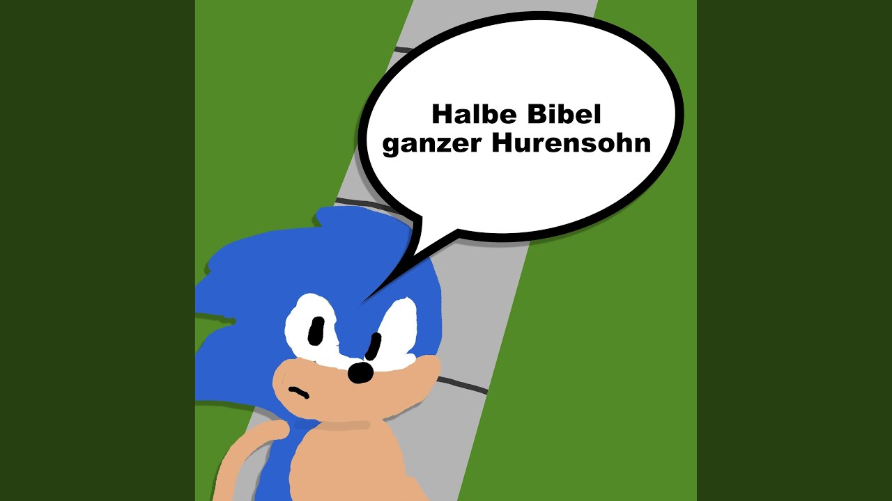 Halbe Bibel ganzer Hurensohn - YouTube