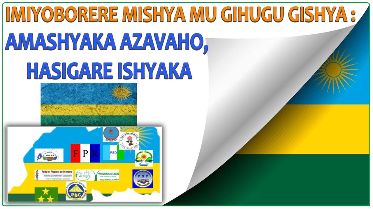 IMIYOBORERE MISHYA MU GIHUGU GISHYA : AMASHYAKA AZAVAHO, HASIGARE ...