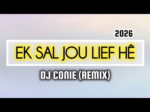 Ek Sal Jou Lief He - DJ Conie (Remix). 2026