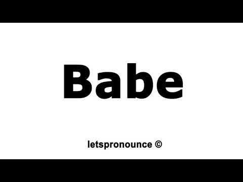 How to Pronounce Babe - YouTube