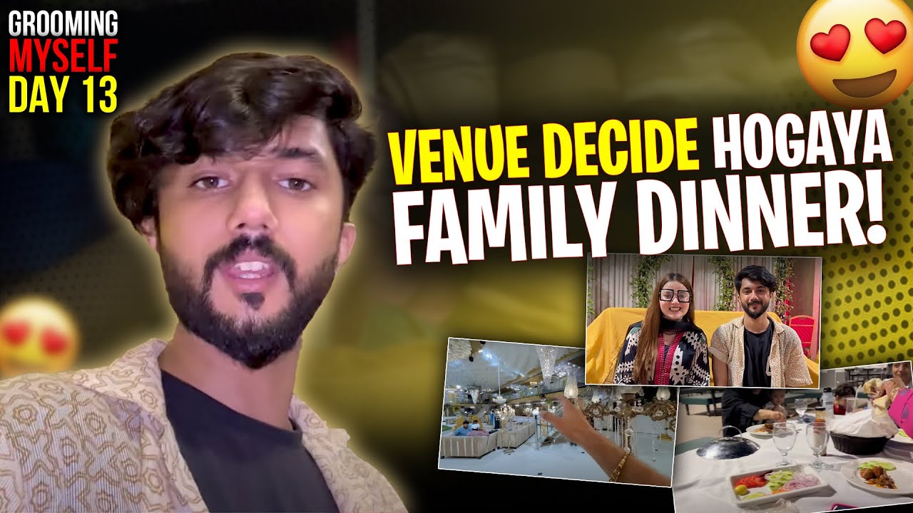 Venue Decide Hogaya 📍 Family Dinner 😍 - YouTube