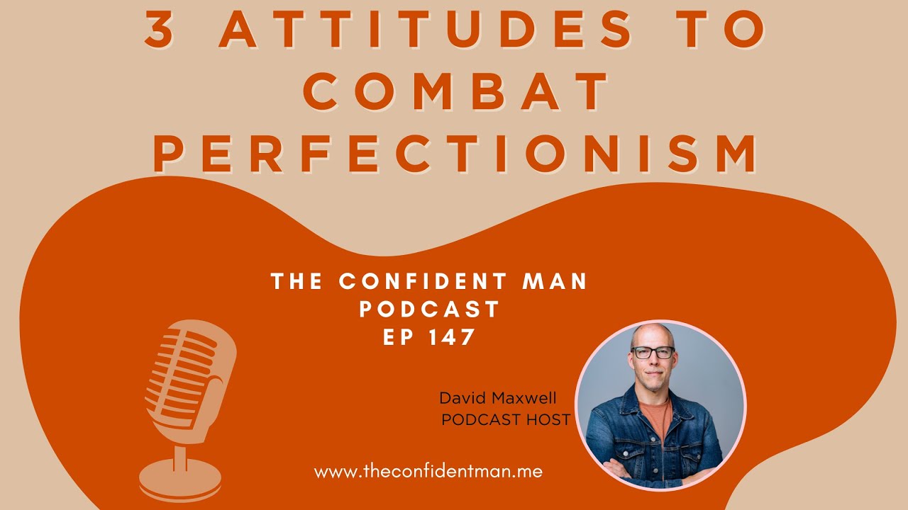 3 Attitudes to Combat Perfectionism - YouTube