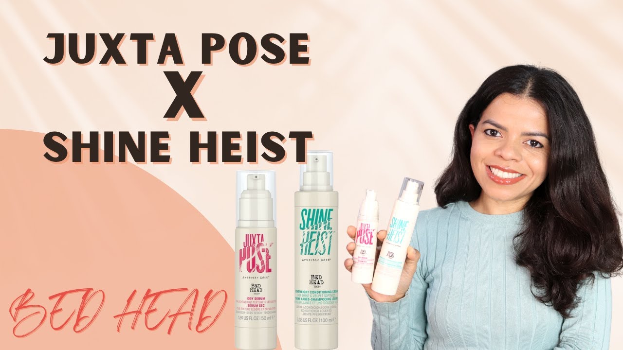 JUXTA POSE OU SHINE HEIST DA BED HEAD - YouTube