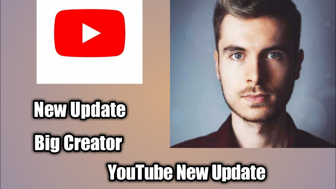 New Update For Big Creator - YouTube