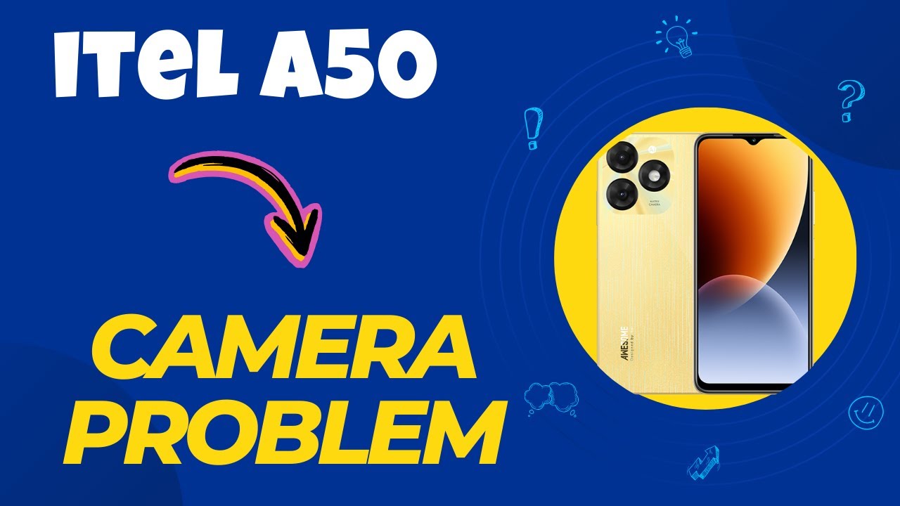 ITEL Camera Not Working / How to Fix itel A50 Camera Problem - YouTube