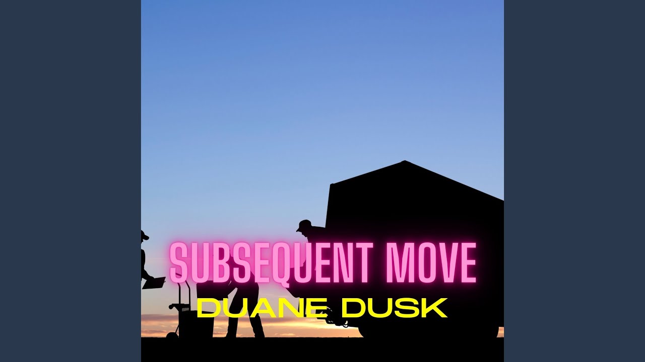 Subsequent Move YouTube subsequent-move-youtube