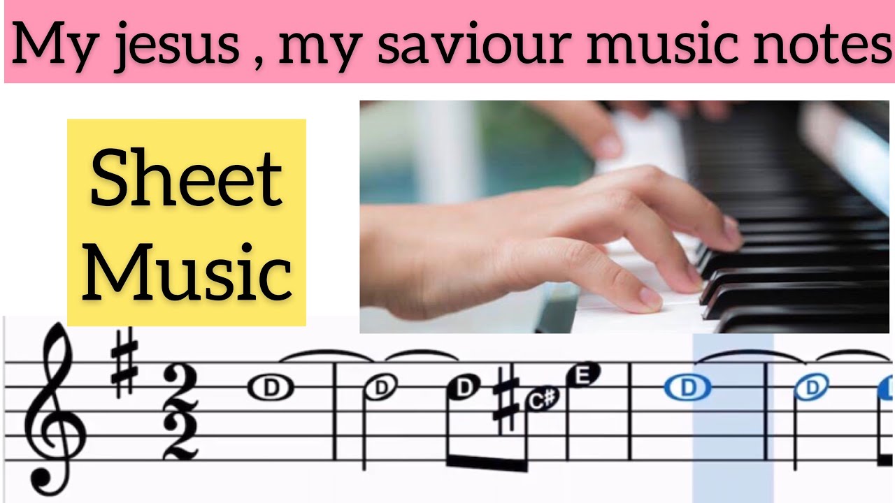 My Jesus my saviour l keyboard notes | Sheet music | Easy piano ...