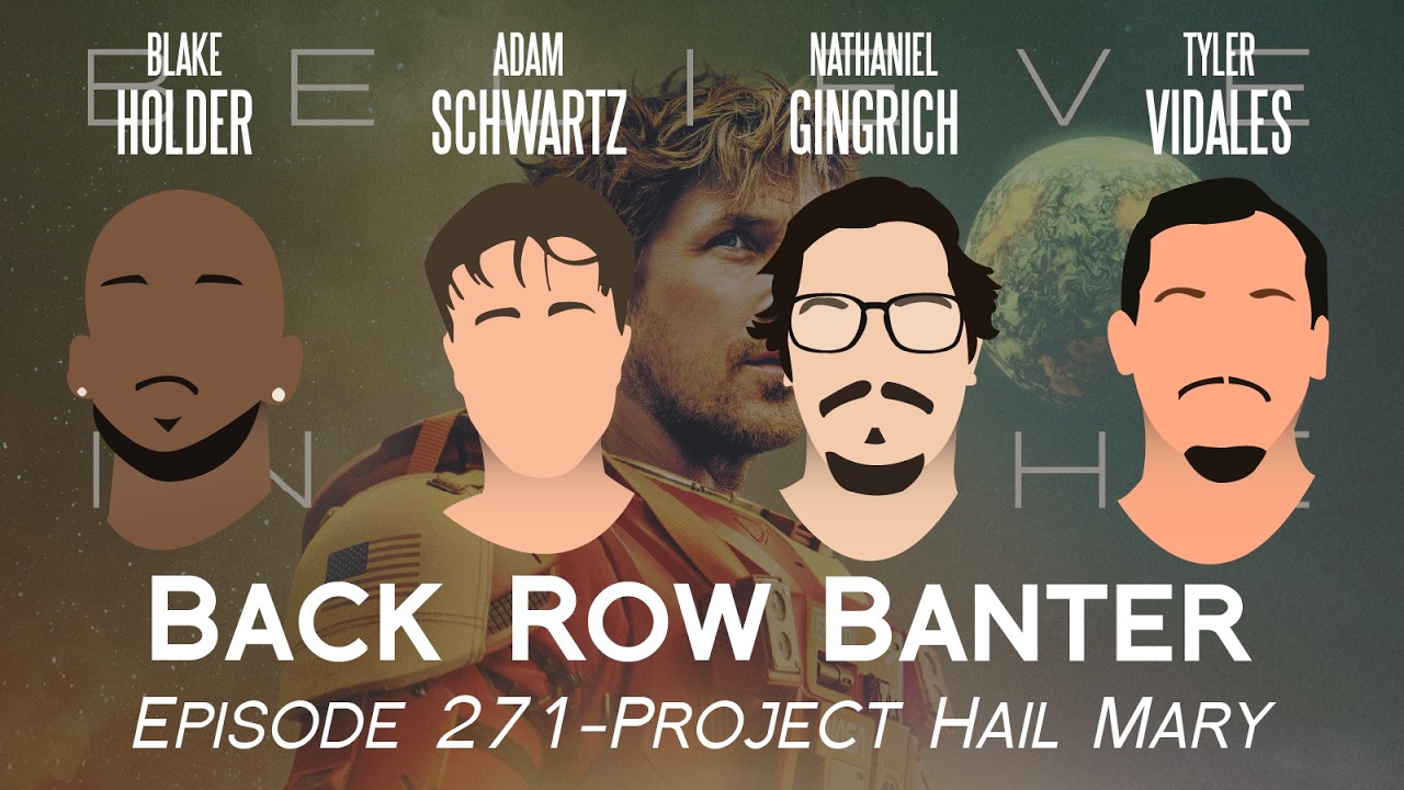 Project Hail Mary–Back Row Banter Ep. 271 - YouTube