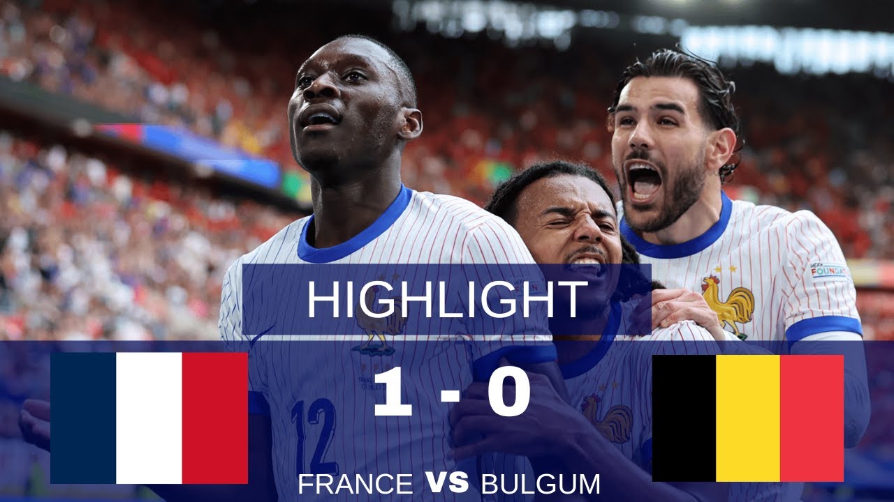 FRANCE VS BULGUM 1-0 -all goals and highlights - Goodbye kevin - YouTube