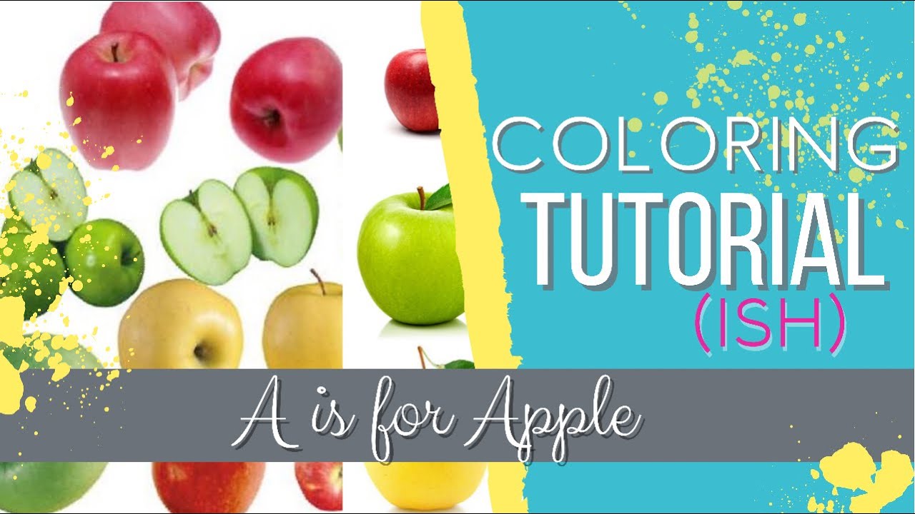 How I Color Alphabet Series: A is for Apple - YouTube