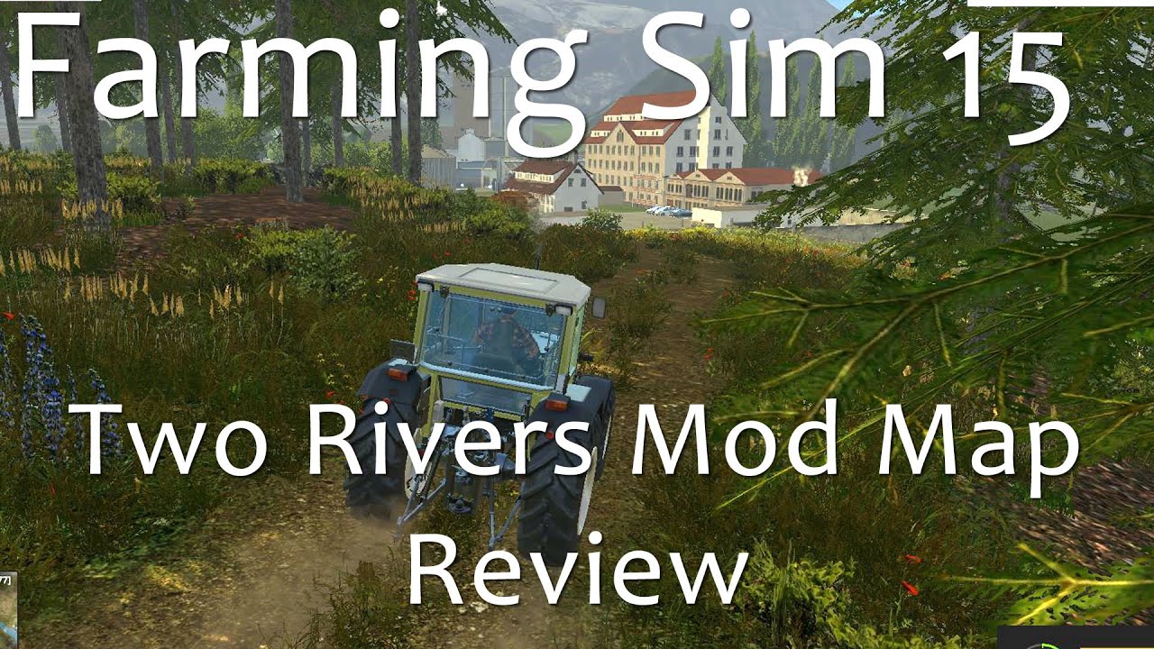 Farming Simulator 15 - Two Rivers Map Review - YouTube