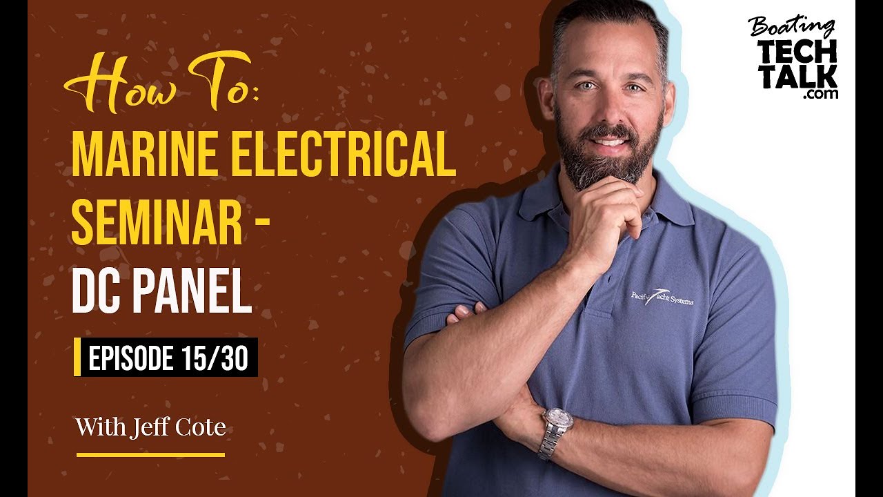 How To: Marine Electrical Seminar - DC Panel - Ep 15/30 - YouTube