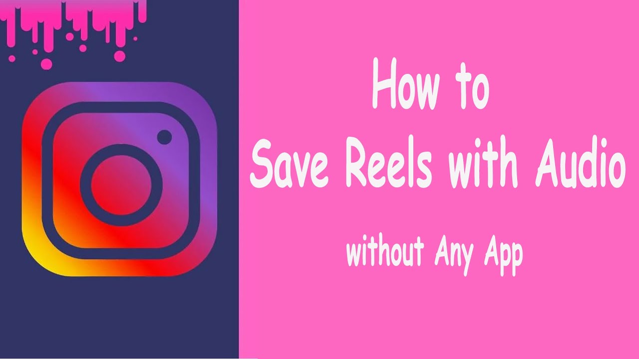 How To Save Instagram Reels With Audio Without Any App YouTube how-to-save-instagram-reels-with-audio-without-any-app-youtube
