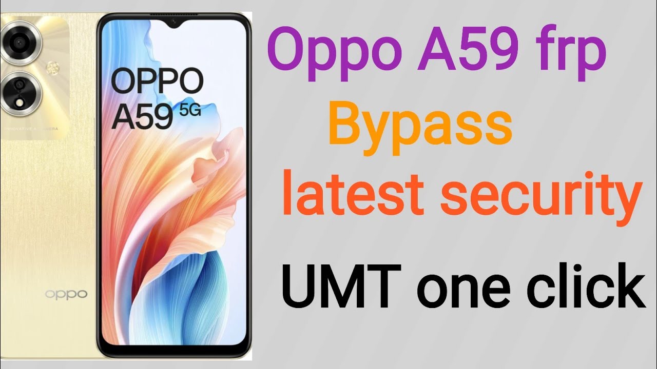 oppo a59 5g frp umt - oppo cph2617 hardreset // oppo a59 frp bypass ...