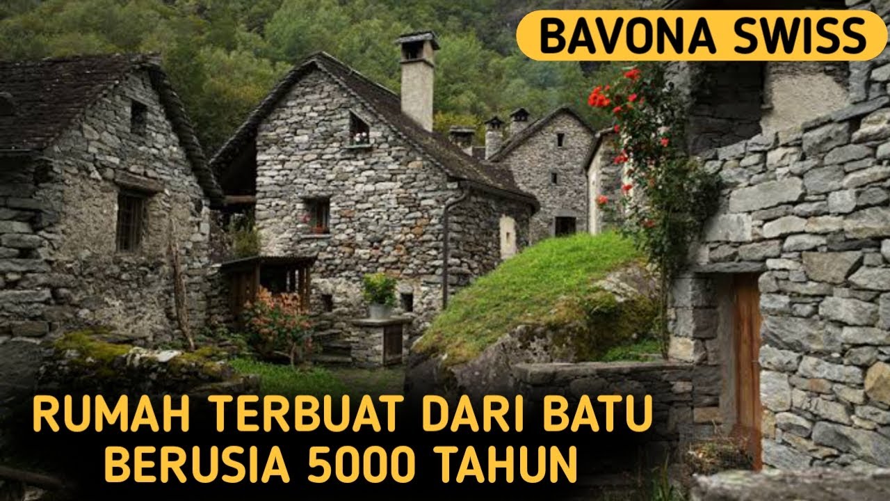 RUMAH UNIK BERUSIA 500O TAHUN TERBUAT DARI BATU, DI LEMBAH BAVONA ...