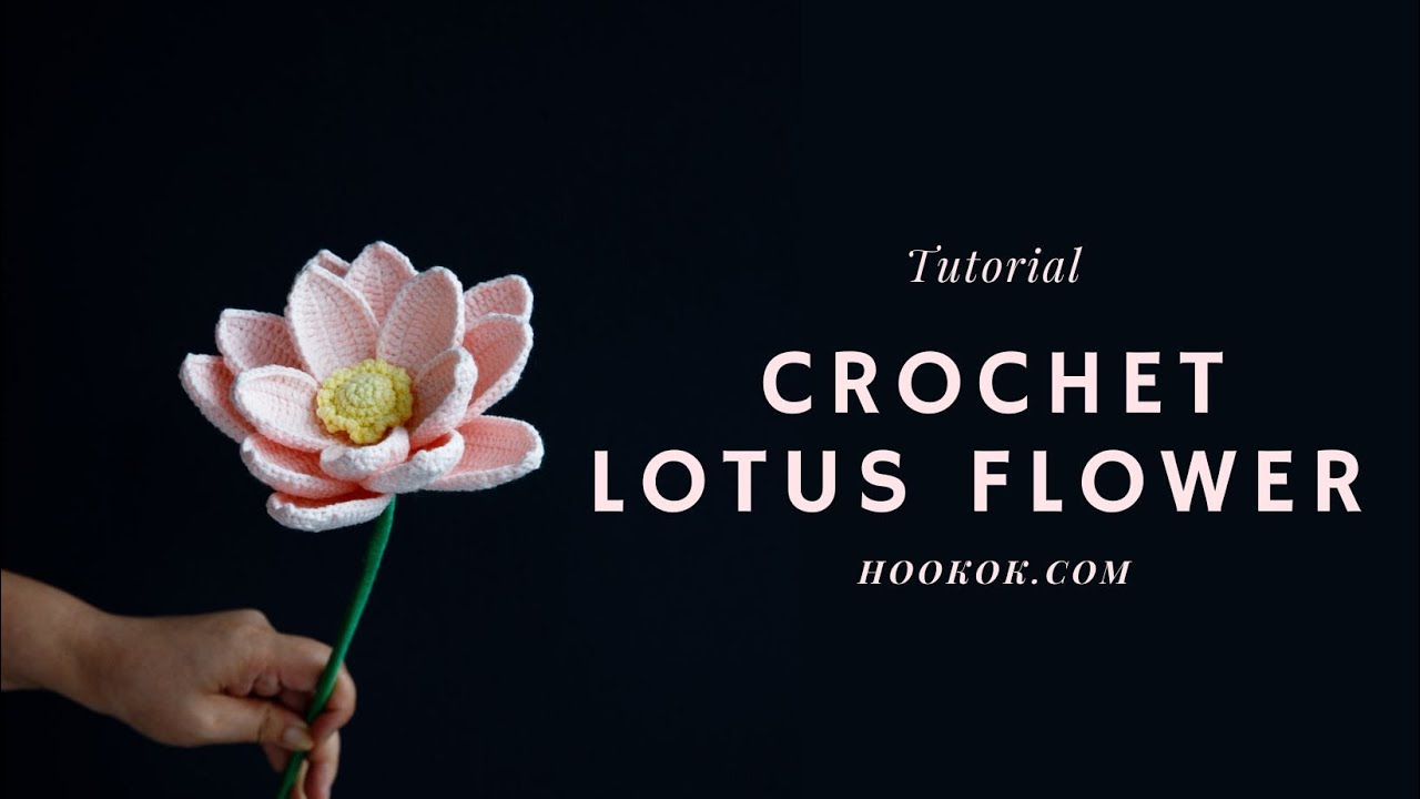 Crochet Lotus Flower - Paid Tutorial - YouTube