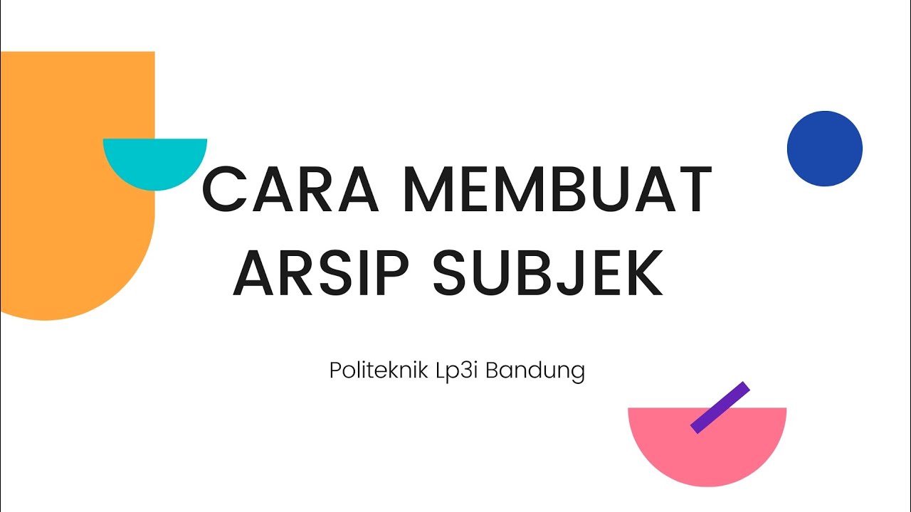 Penyimpanan Arsip dengan sistem Subjek itu mudah 😀 - YouTube