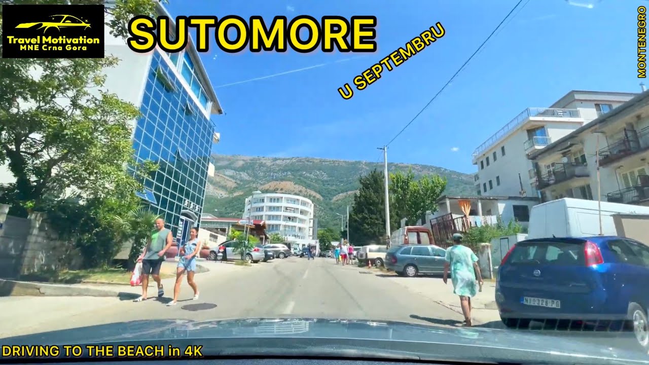 SUTOMORE u Septembru 2024 vožnja kroz grad do plaže - SUTOMORE Town ...