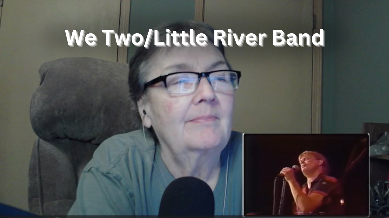 We Two/Little River Band - YouTube
