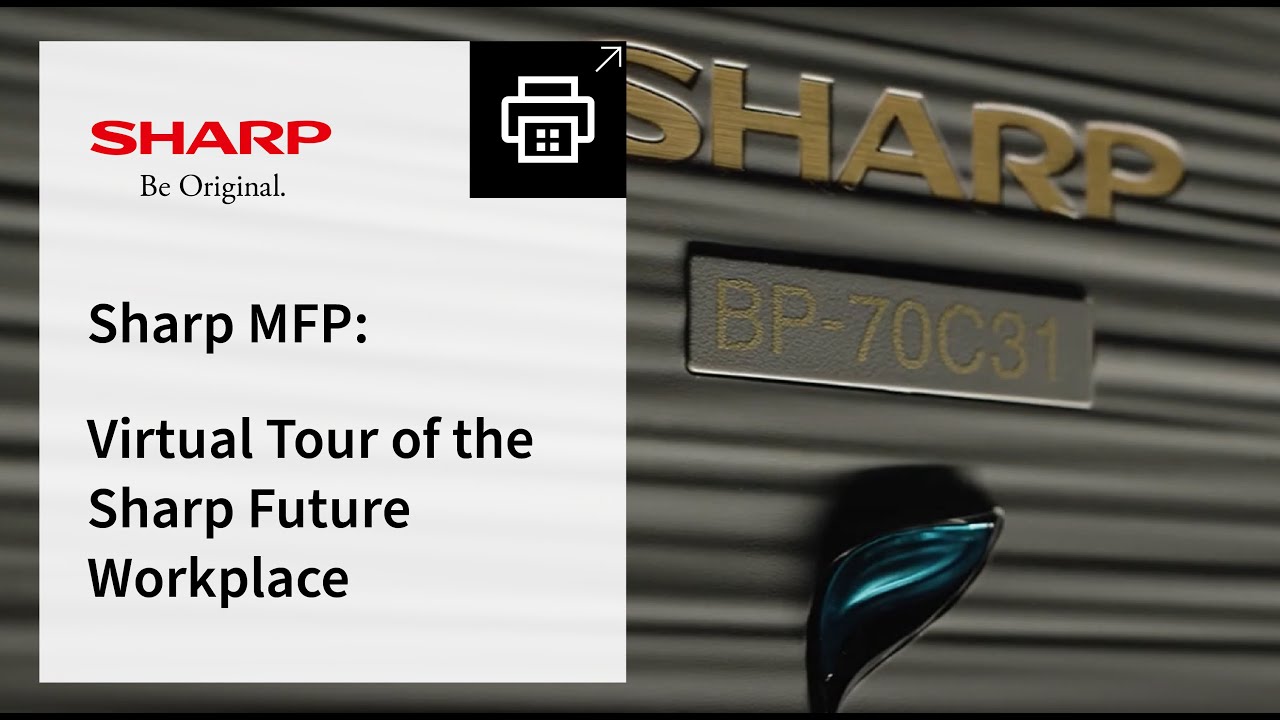 Sharp MFP: Virtual Tour of the Sharp Future Workplace - YouTube