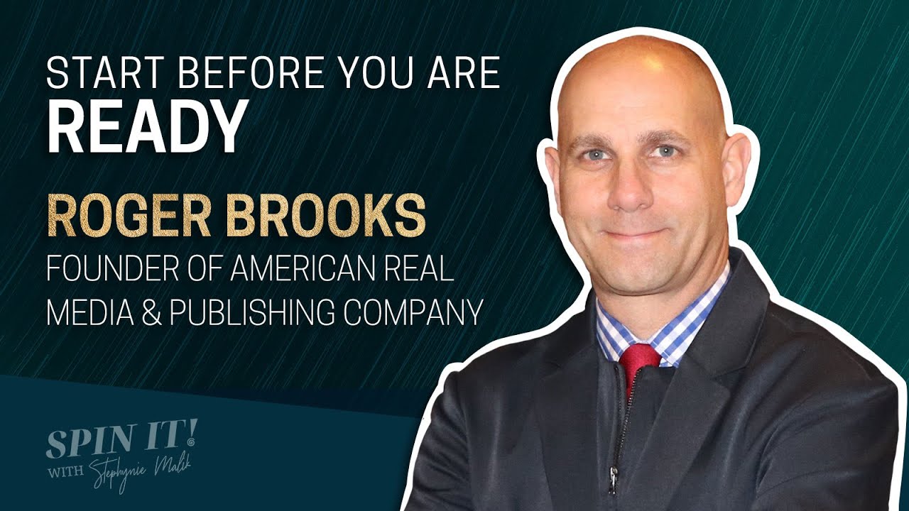 Start Before You Are Ready with Roger Brooks | Spin It Podcast - YouTube