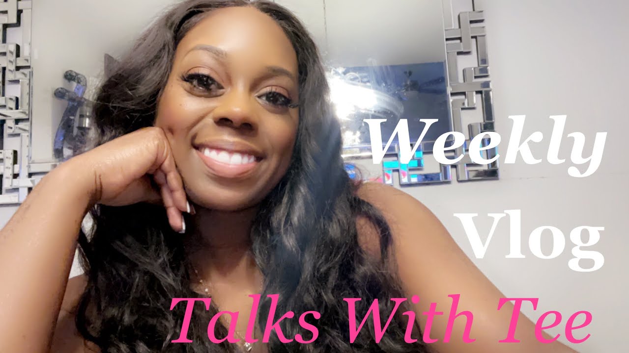 Weekly Vlog|| Dinner Date || Gym || Talks with Tee - YouTube
