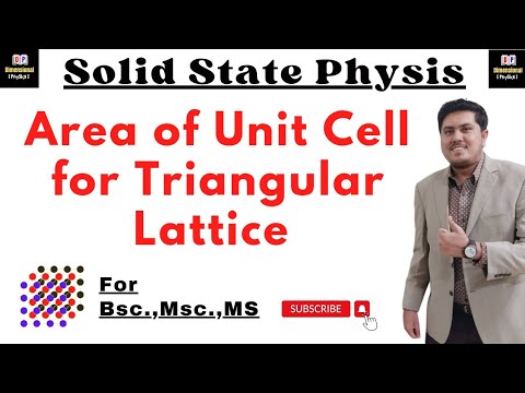 Area of Unit Cell for Triangular Lattice | Solid State Physics - YouTube