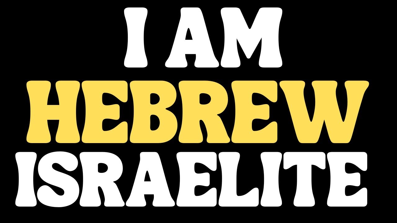 I am a Hebrew iSraelite ~ The Truth Defines Me - YouTube