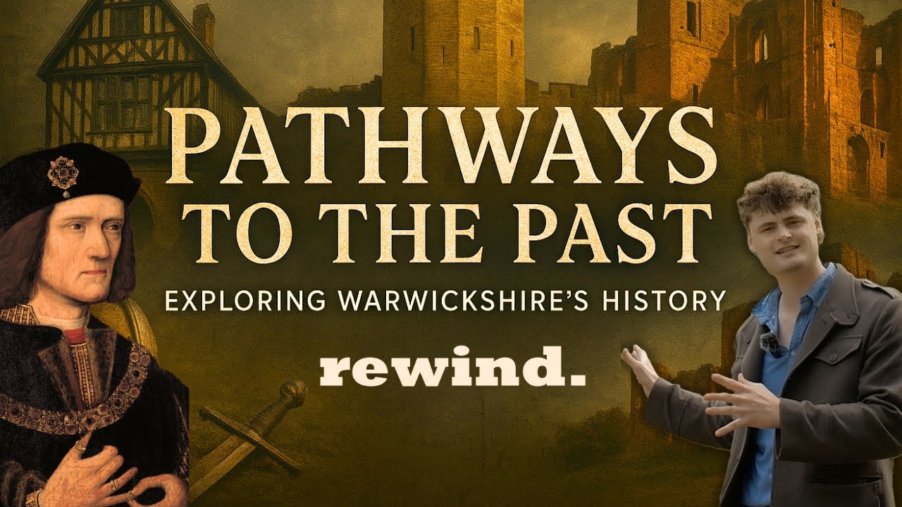 Pathways To The Past | Exploring Warwickshire's History - YouTube