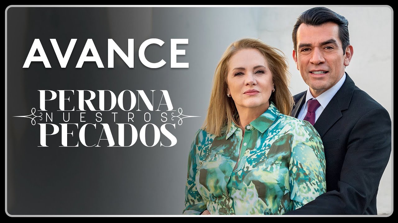 Avance | Perdona Nuestros Pecados - YouTube
