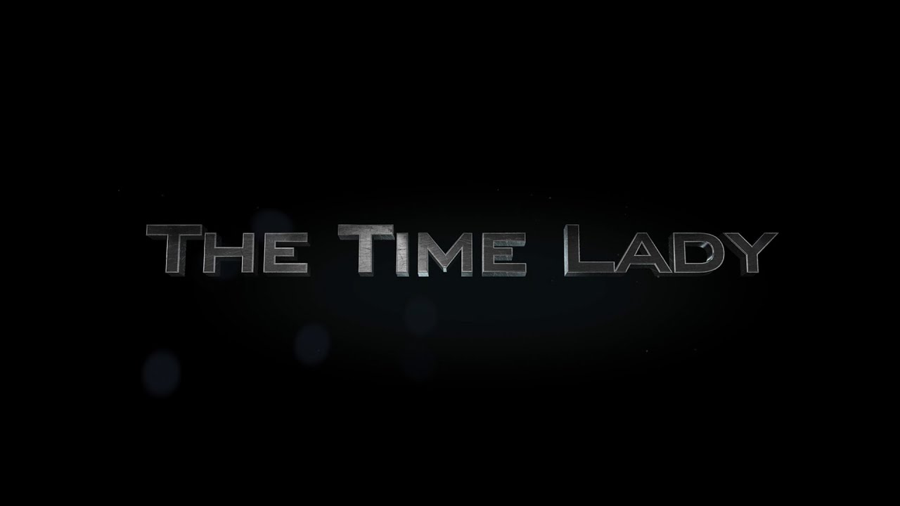 the time lady || a wattpad trailer - YouTube