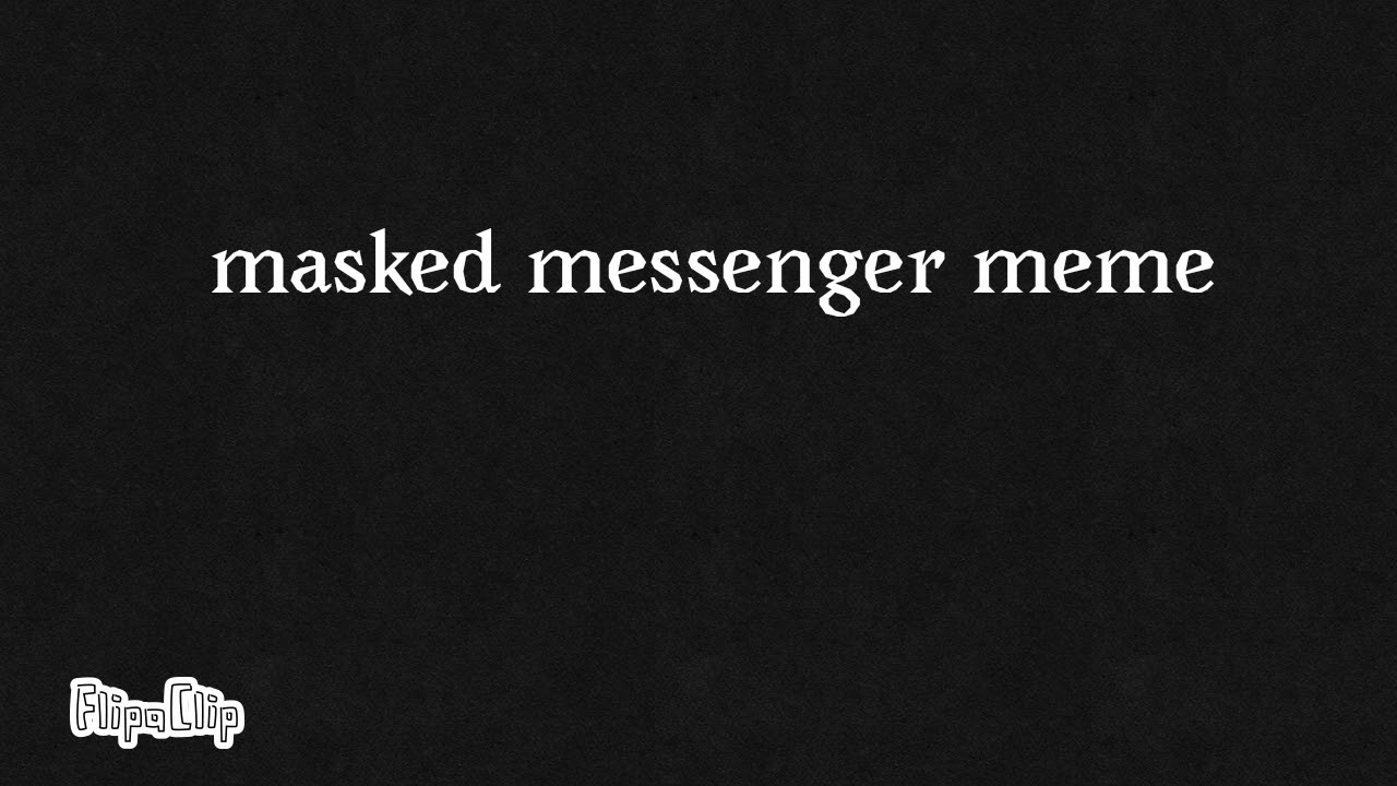 Masked meme~• - YouTube